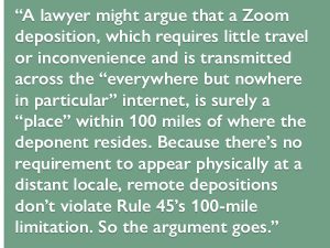 Zoom Isn’t the Place Where Remote Depositions Occur